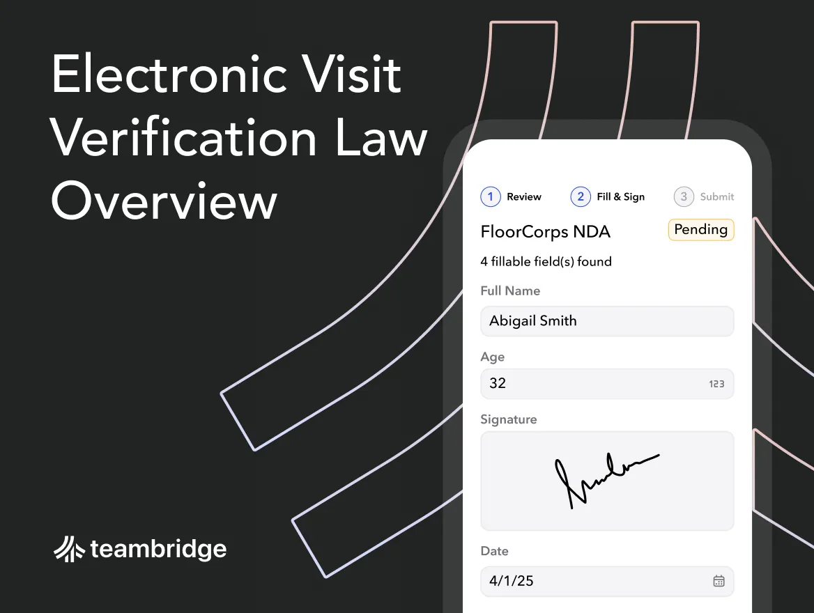 EVV (Electronic Visit Verification) Law Overview | Teambridge